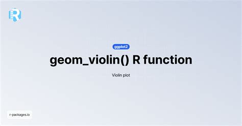 Geomviolin R Function From Ggplot2 R Packages