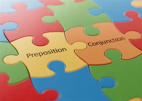 Preposition Or Conjunction The Ultimate Grammar Guide