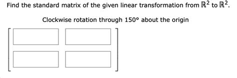Solved Find The Standard Matrix Of The Given Linear