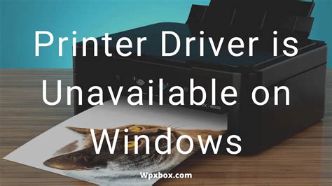 How To Fix Printer Driver Is Unavailable On Windows