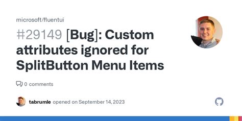Bug Custom Attributes Ignored For Splitbutton Menu Items · Issue