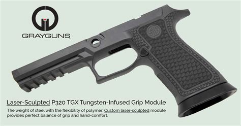 Laser Sculpted P320 Txg Tungsten Infused Grip Module Grayguns