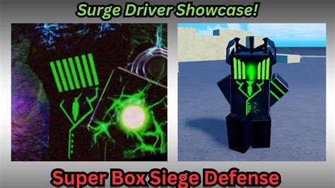 Surge Driver Showcase On Super Box Siege Defense Youtube