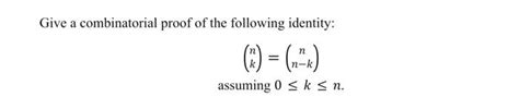 Solved Give A Combinatorial Proof Of The Following Identity