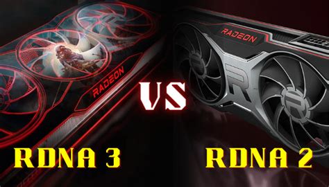 Rdna 3 Vs Rdna 2 Whats The Difference [deep Dive 2024]