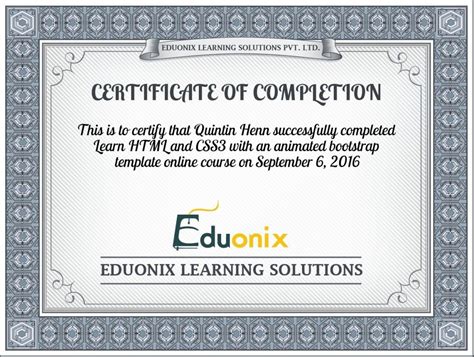 Quintin Henn On Linkedin Completion Certificate For Learn Html And Css3 With An Animated Bootstrap