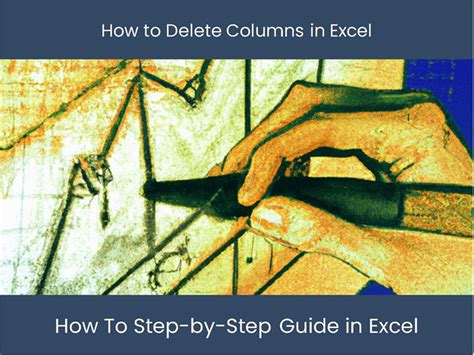 Efficient Excel Column Deletion Step By Step Guide Excel