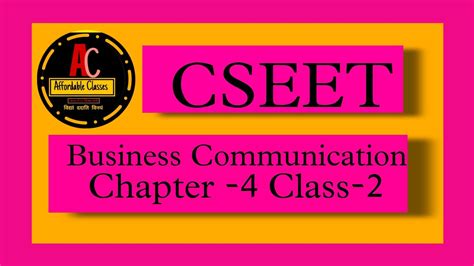 Cseet Ii Business Communication Ii Chapter 4 Class 2 Ii Communication Youtube