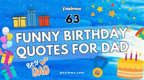63 Funny Birthday Quotes For Dad That Will Make Him Laugh Pasimax