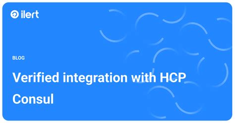 Ilert Is Now A Verified Integration With HCP Consul Ilert