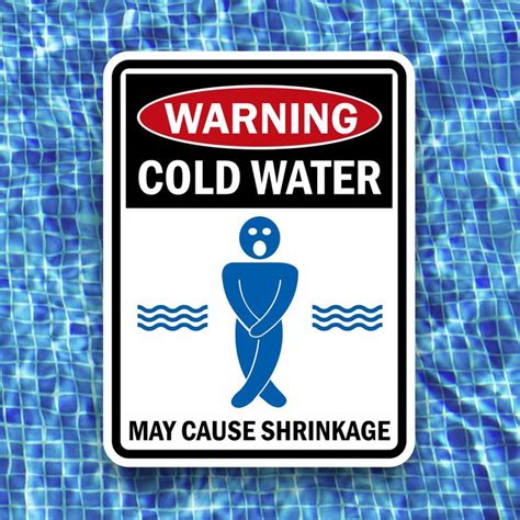 Cold Water Shrinkage Funny Warning Sign Poolside Decor Unique Gag T