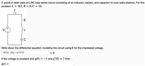 Solved 1 Point A Radio Uses An Lrc Loop Series Circuit