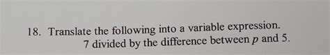 Solved Translate The Following Into A Variable Chegg Com