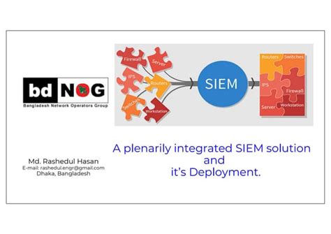 A Plenarily Integrated Siem Solution And Its Deployment Pdf