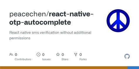 Github Peacechenreact Native Otp Autocomplete React Native Sms Verification Without