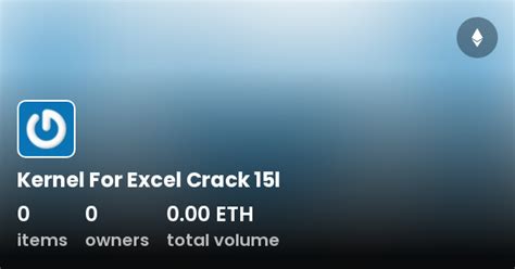 Kernel For Excel Crack 15l Collection OpenSea