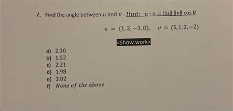 Solved Find The Angle Between U And V Hint Chegg Com