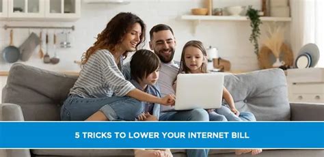 Top 5 Tricks To Lower Your Internet Bill CtvforMe