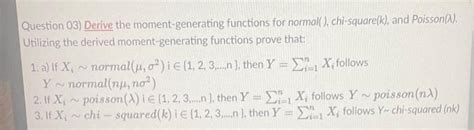 Solved Question 03 Derive The Moment Generating Functions