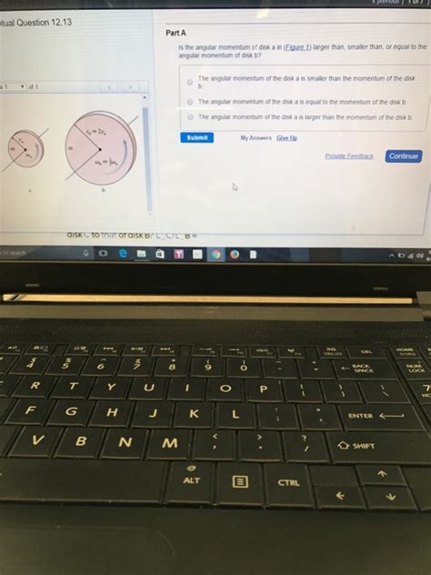 Solved Is The Angular Momentum Of Disk A In Larger Than Chegg