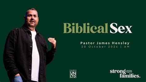 Biblical Sex With Ps James Hensley 20 10 2024 Am Youtube
