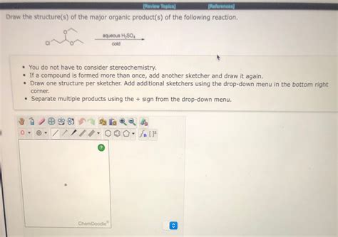 Draw The Structure S Of The Major Organic Product S