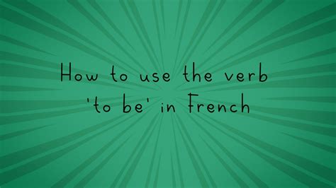 The Verb To Be In French Grammar Verbs Video Playlist Bbc Bitesize
