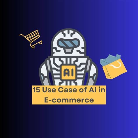 15 Use Cases Of Ai In E Commerce Blogs Ceymox
