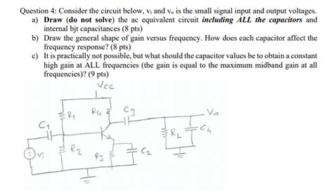 Solved Question 4 Consider The Circuit Below Vi And Vo Is