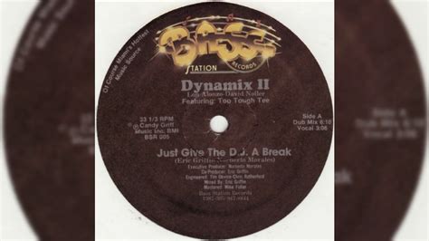 Dynamix Ii Just Give The Dj A Break Dub Mix Youtube