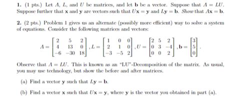 Solved Pts Let A L And U Be Matrices And Let B Be Chegg