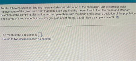 Solved For The Following Situation Find The Mean And Chegg