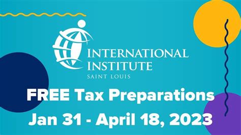 2023 Tax Preparation Free International Institute St Louis 18 April