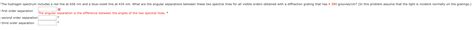 Solved First Order Separation The Angular Separation Is The