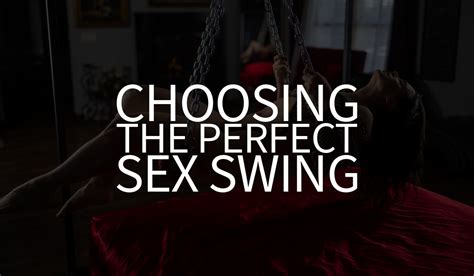 The Ultimate Guide To Choosing The Perfect Sex Swing Bbd Brands