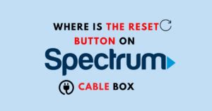 Where Is The Reset Button On Spectrum Cable Box NetworkBuildz