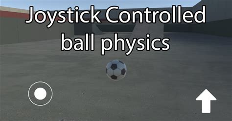 Joystick Controlled Ball Physics Packs Unity Asset Store