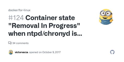Container State Removal In Progress When Ntpd Chronyd Is Active Issue Docker For