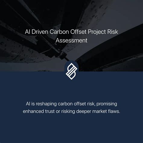 Ai Driven Carbon Offset Project Risk Assessment → Scenario