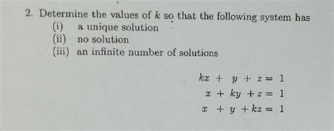 Solved Determine The Values Of K So That The Following Chegg Com
