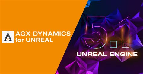 Agx Dynamics For Unreal Adds Ue 51 Support And Improved Importing Of