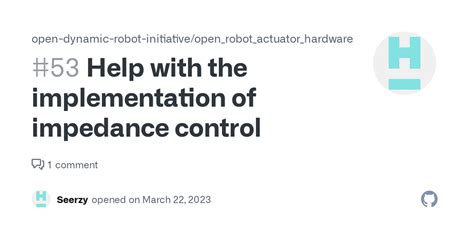 Help With The Implementation Of Impedance Control · Issue 53 · Open