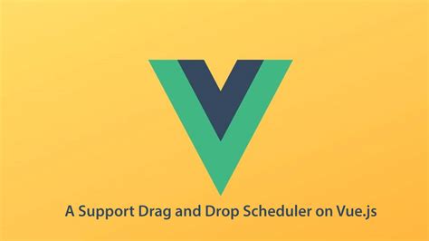 A Support Drag And Drop Scheduler On Vue Js