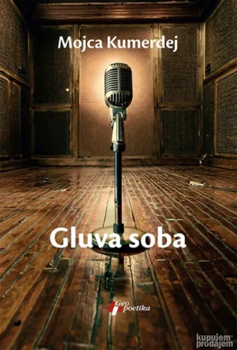 Gluva Soba Mojca Kumerdej Kupujemprodajem