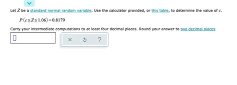 Solved Let Z Be A Standard Normal Random Variable Use The