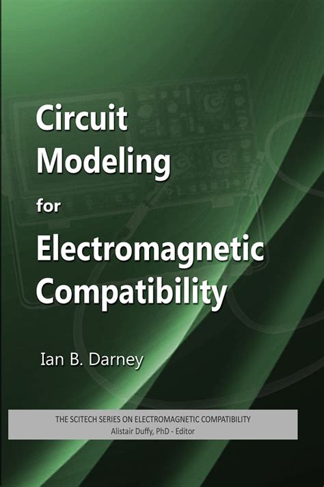 The Iet Shop Circuit Modeling For Electromagnetic Compatibility