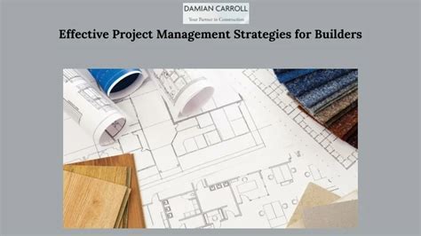 Ppt Effective Project Management Strategies For Builders Powerpoint Presentation Id 13274553