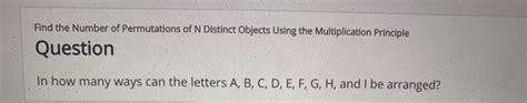 Solved Find The Number Of Permutations Of N Distinct Objects
