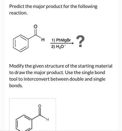Solved Predict The Major Product For The Following Reaction H Phmgbr