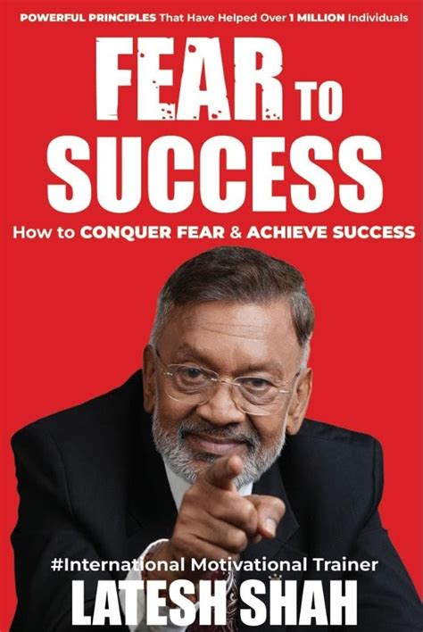 Fear To Success How To Conquer Fear And Achieve Success By Latesh